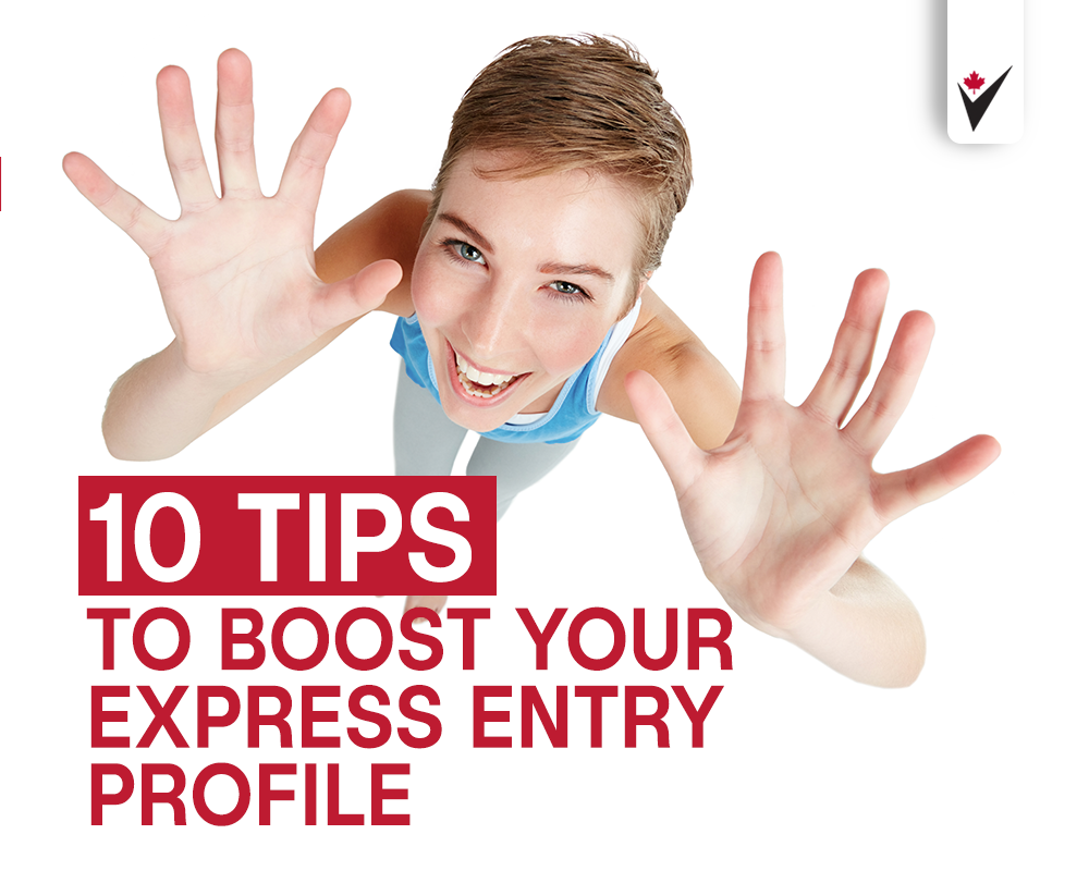 10 Tips to BOOST your Express Entry profile